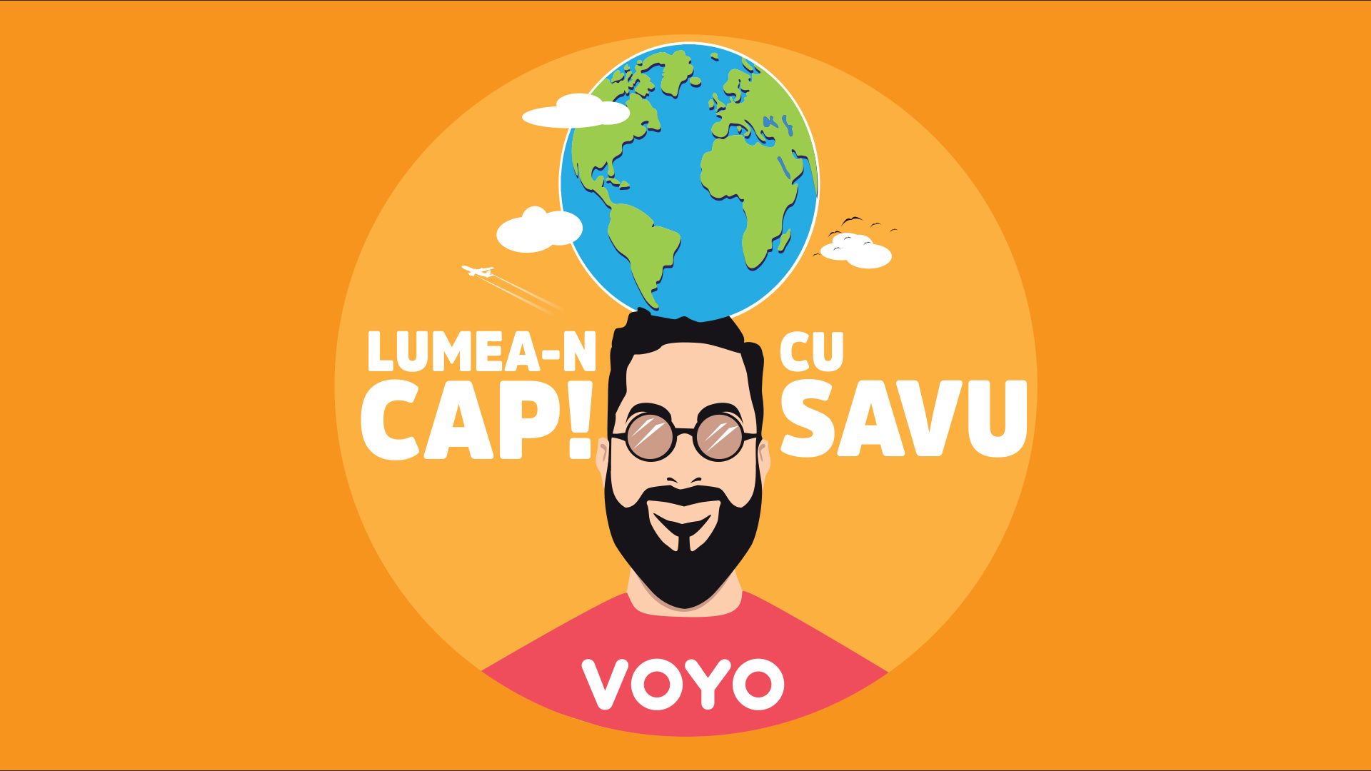 Seria documentar Lumea-n cap! cu Savu este disponibilă pe VOYO ...